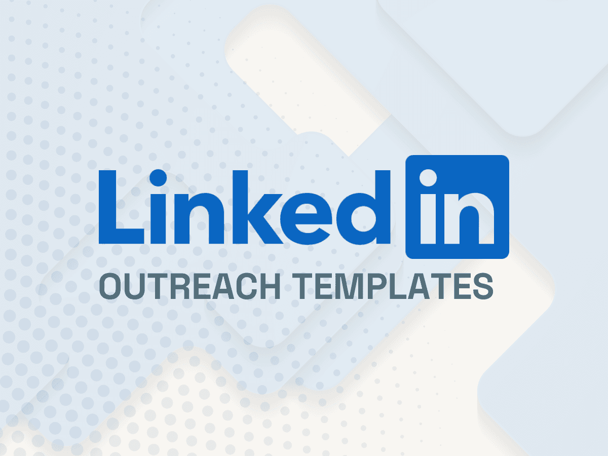 8 Ready-To-Use LinkedIn Outreach Templates for Better Rep... | Botdog